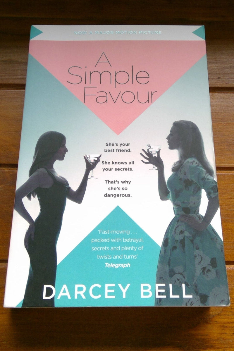 Bell, Darcey - A Simple Favour – The Bookcase